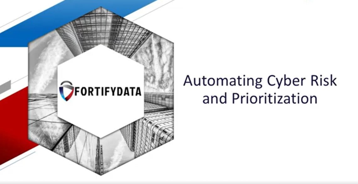 Automating Cyber Risk and Prioritization - FortifyData Automated Cyber Risk Management and Cyber ...