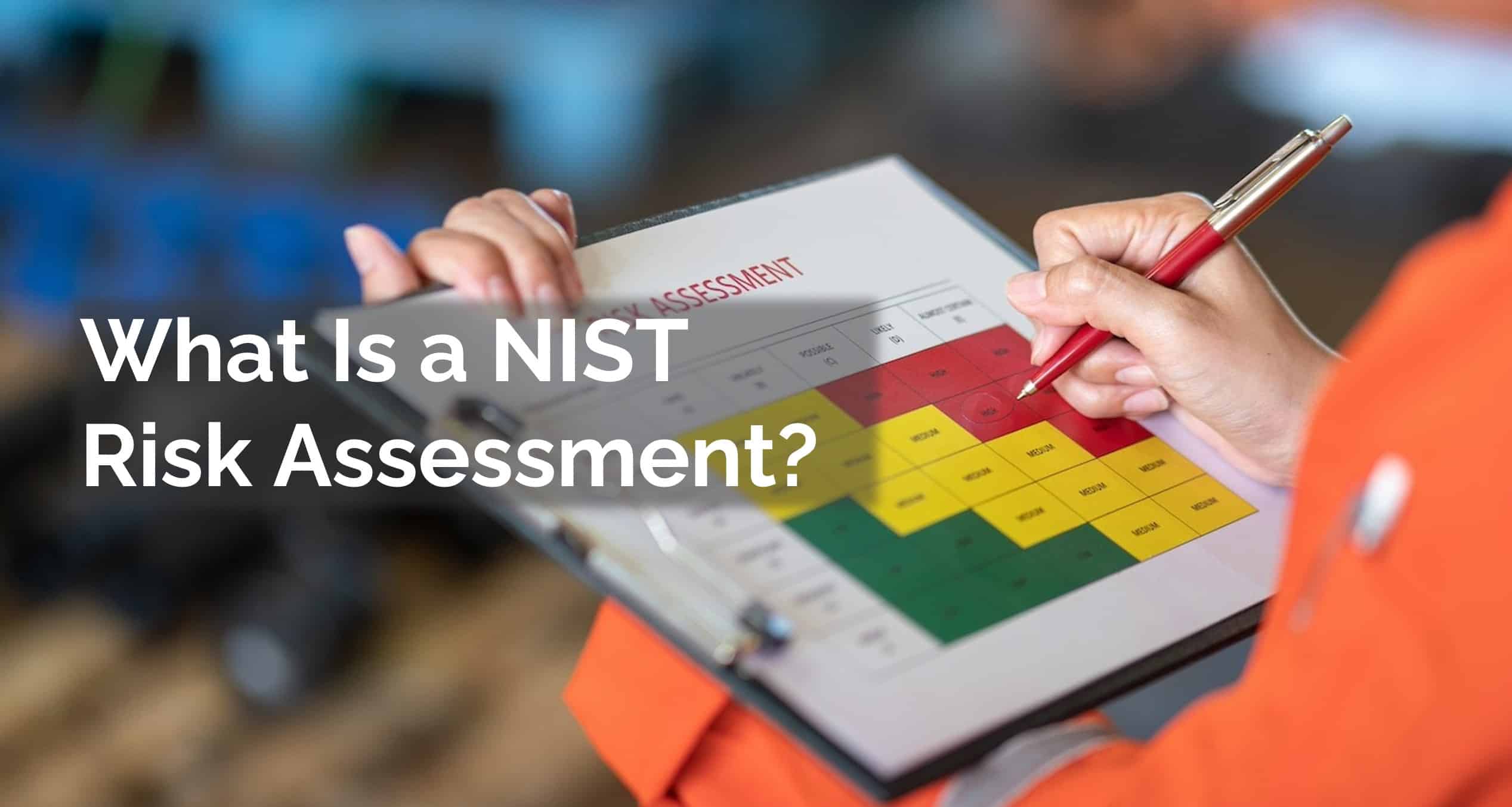 What is a NIST Risk Assessment? - FortifyData Automated Cyber Risk ...