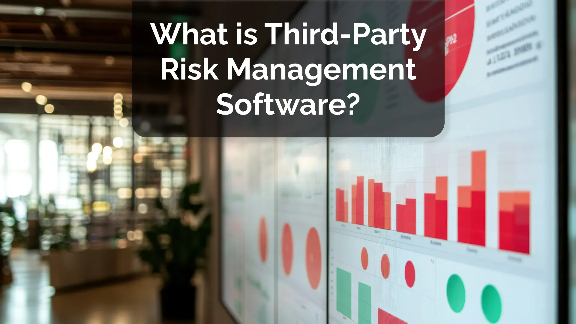 What is third-party risk management software? - FortifyData Automated ...