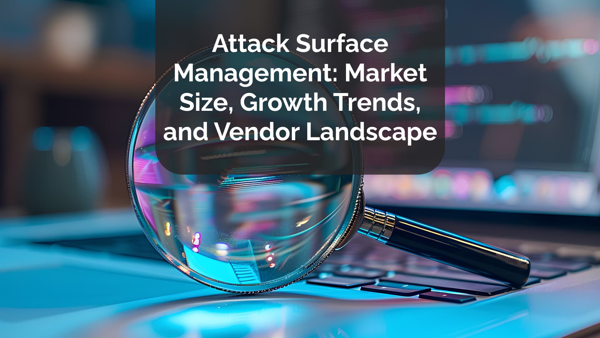 Top 11 Attack Surface Management Software Solutions in 2025 ...